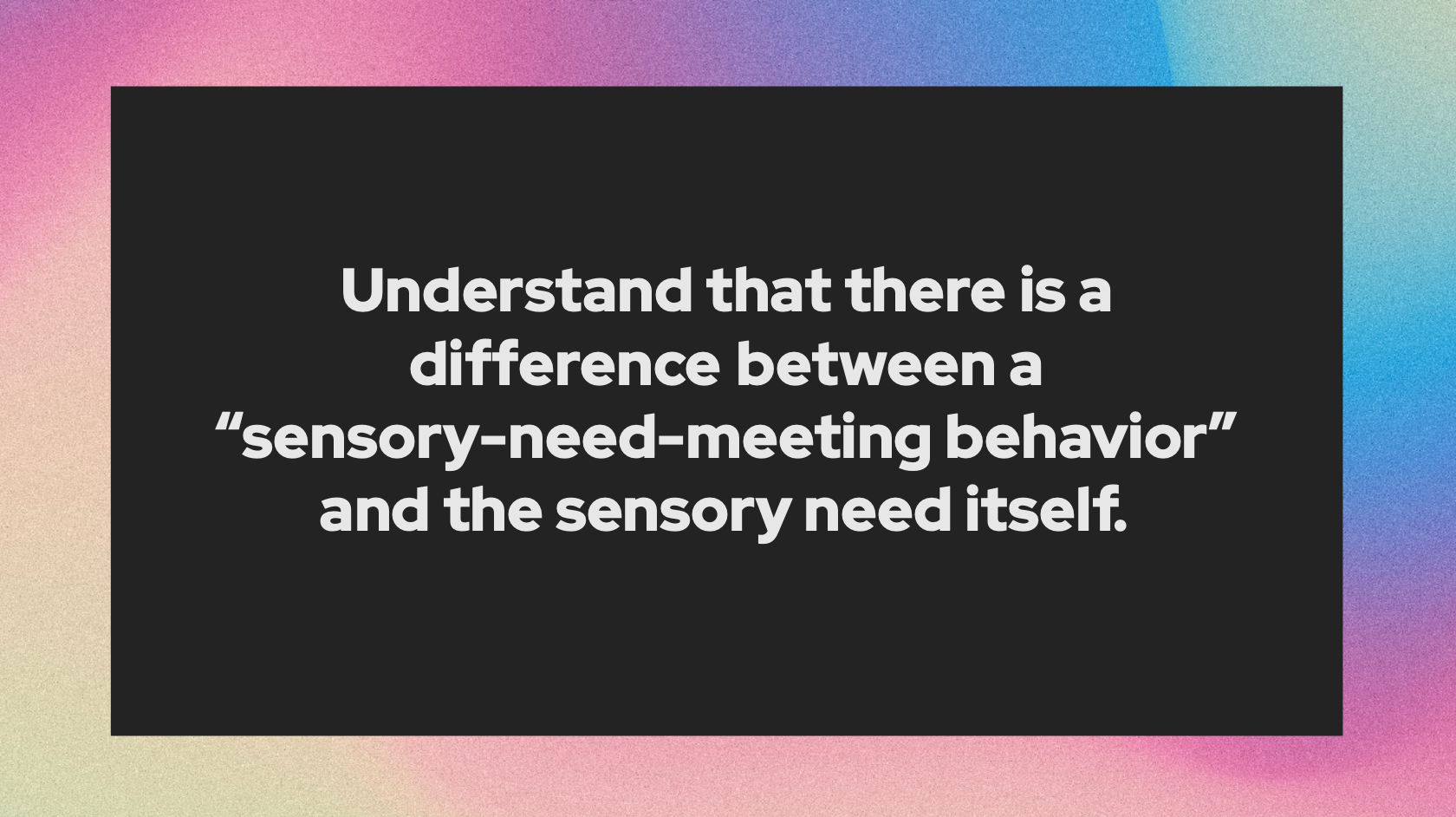 Sensory Mismatch Key: Need Isn’t Behavior - The Occuplaytional Therapist